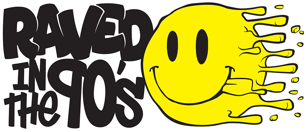 Raved In The 90's